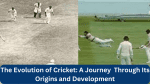 The Evolution of Cricket: A Journey Through Its Origins and Development ...